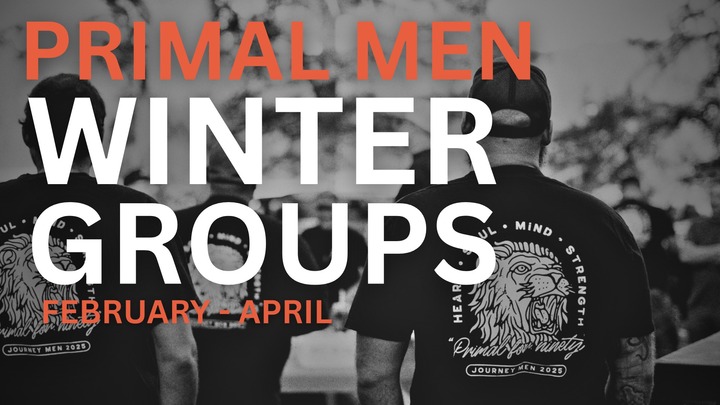 Primal Men's Groups - Journey Church