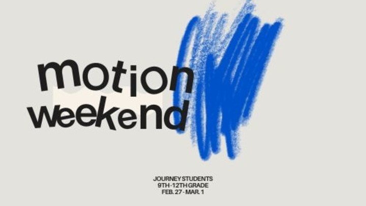 MOTION Weekend - Journey Church