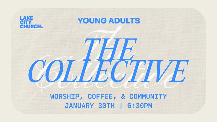 The Collective - Lake City Church