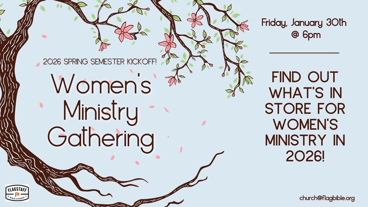 Women's Ministry Gathering - Flagstaff Bible Church