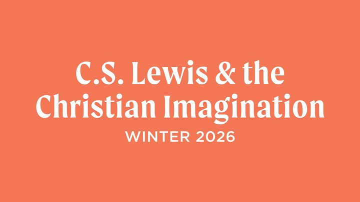 C.S. Lewis and the Christian Imagination | 8:15-9:15am Class - Westside ...