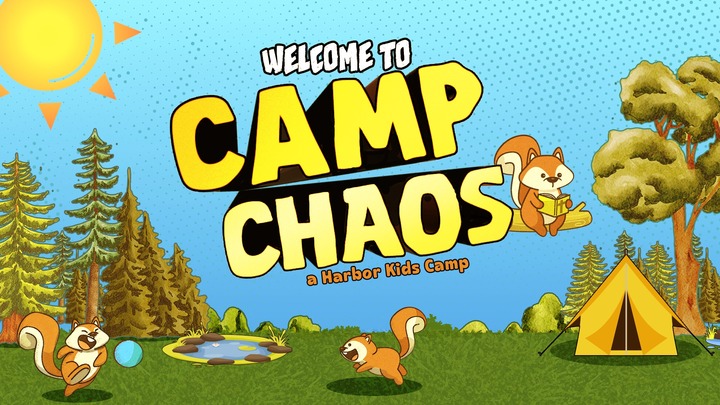 Harbor Kids Camp - Camp Chaos! - The Harbor