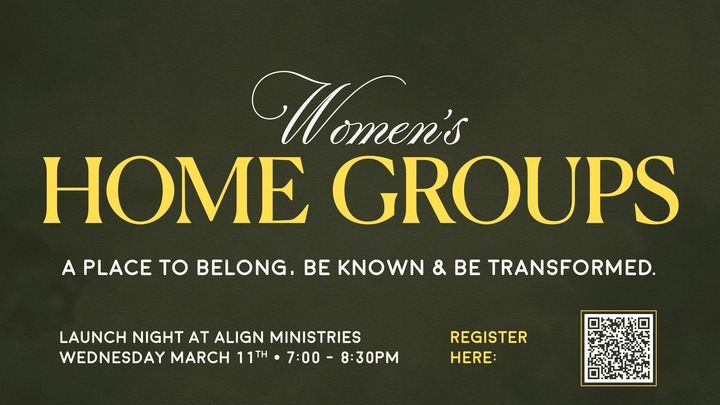 Women's Home Groups - Align Ministries