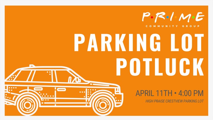 PRIME: Parking Lot Potluck - High Praise Crestview