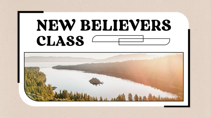 New Believers Class - Eastmont Church