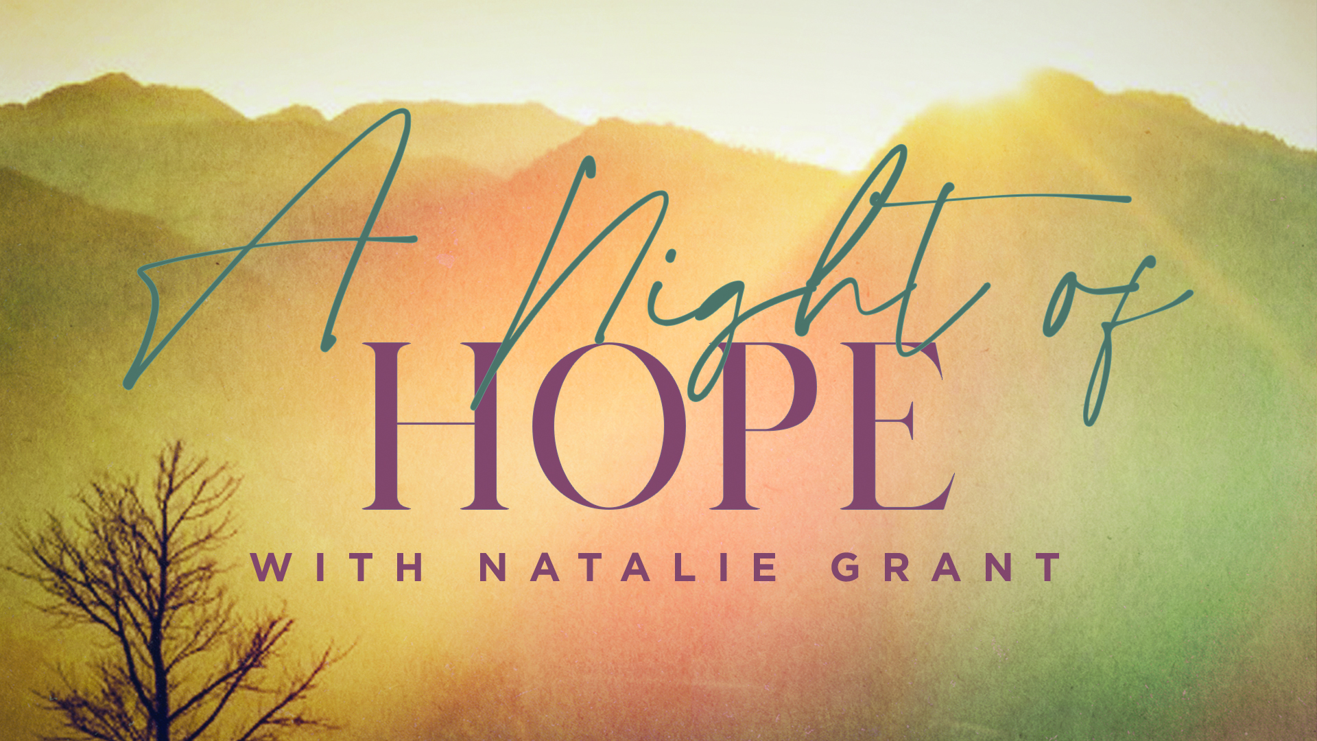 A Night of Hope with Natalie Grant - Broadmoor Baptist Church