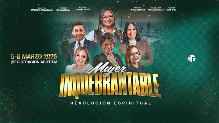 Mujer Inquebrantable 2026 | Revolución Espiritual - Nación De Fe