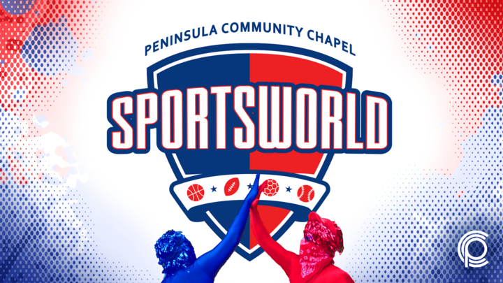 SportsWorld 2026 - Peninsula Community Chapel