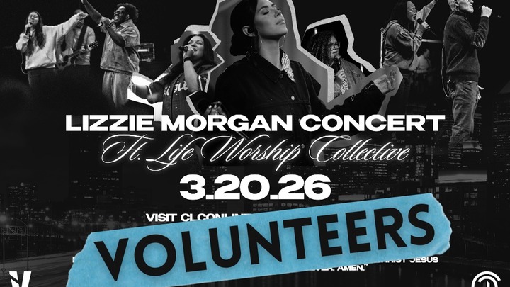 LIZZIE MORGAN WORSHIP NIGHT VOLUNTEERS - Christian Life Church