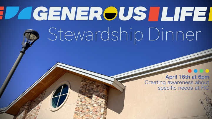 Generous Life Stewardship Dinner - Family in Christ Community Church