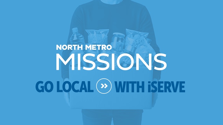 Missions: Go Local with iServe Ministries - North Metro Baptist Church ...