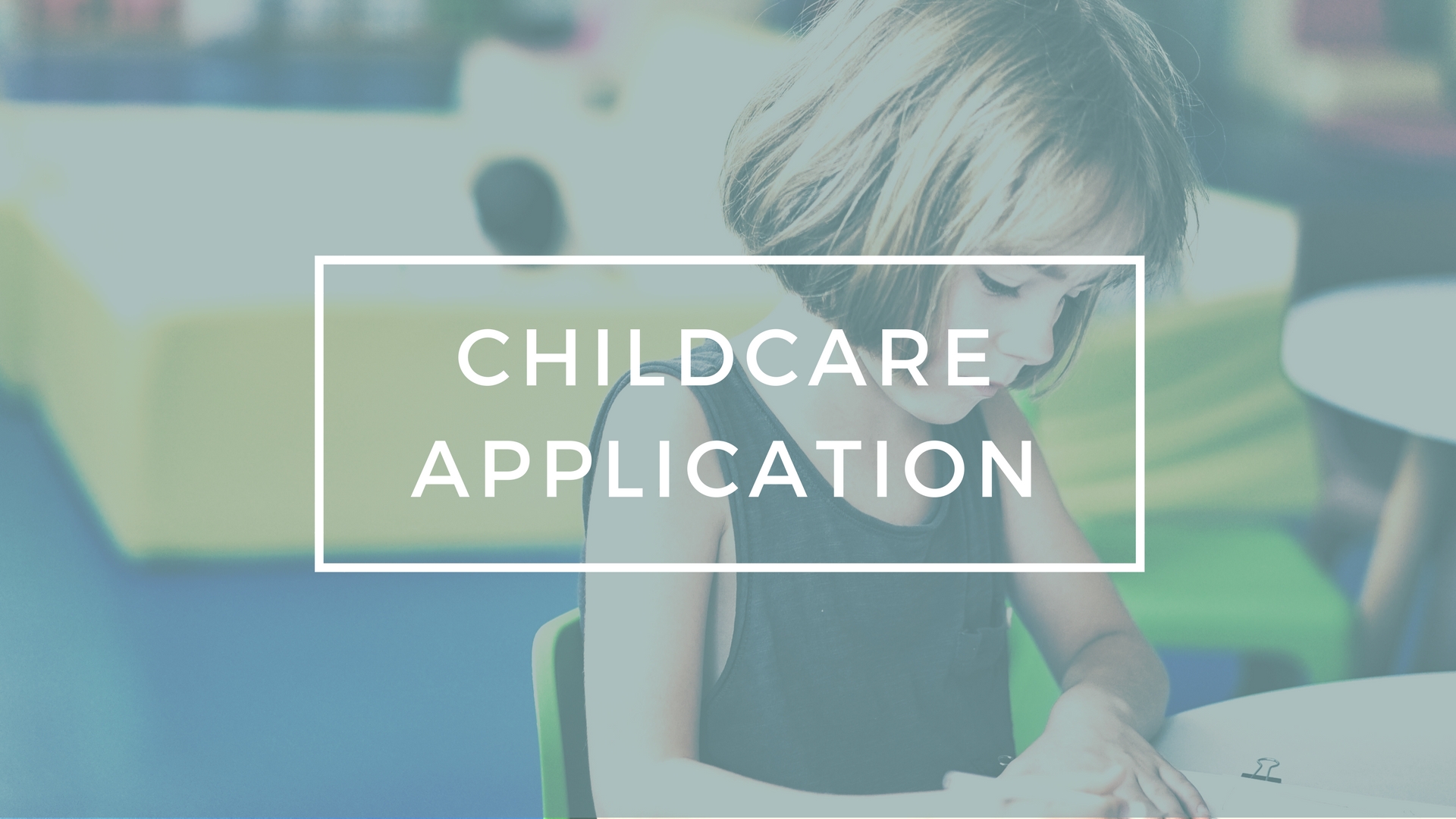 Child Care Application - Journey Church
